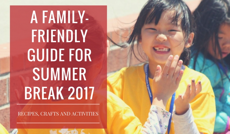 10 Ideas For Summer Break 2017 | Chinese American Family